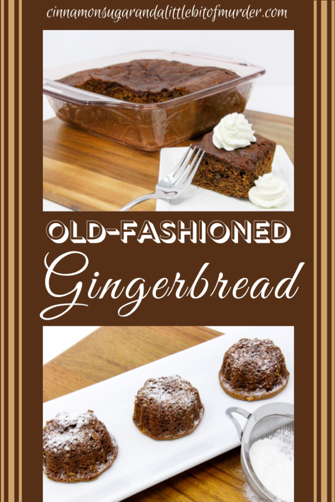 Old-Fashioned Gingerbread - Cinnamon and Sugar