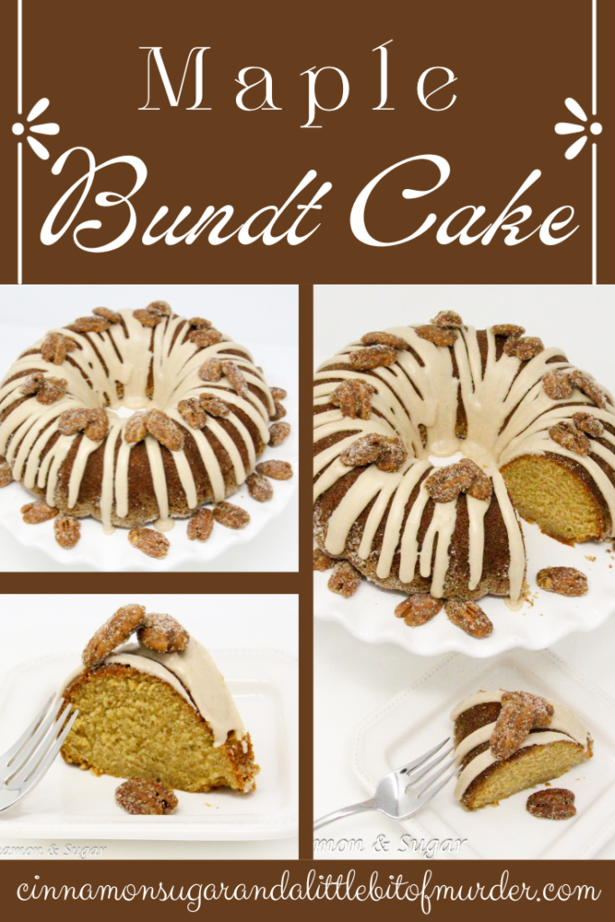 Maple Bundt Cake with Maple Cinnamon Glaze and Candied Pecans ...